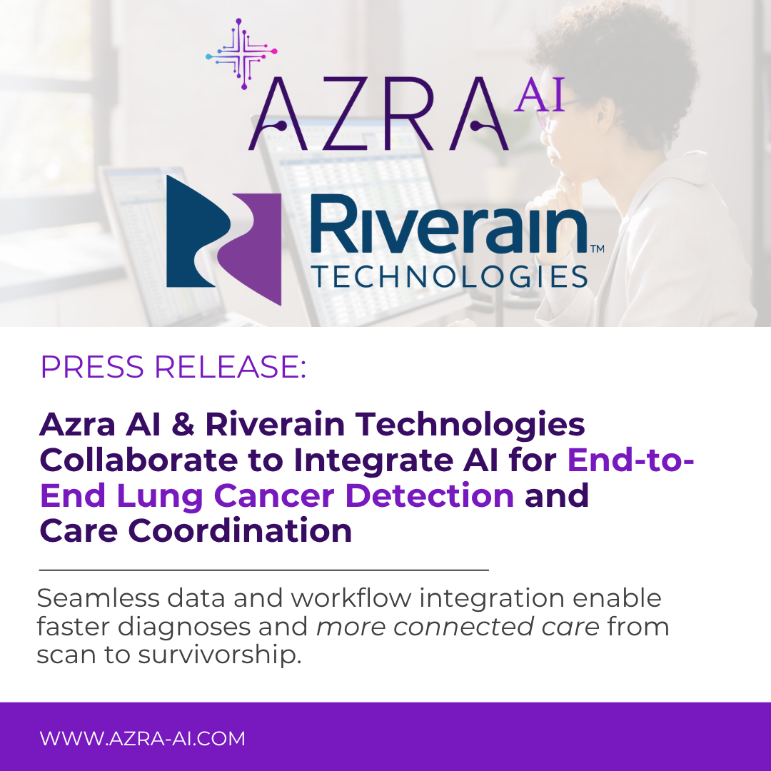 Azra AI and Riverain Technologies Collaborate to Integrate AI for End-to-End Lung Cancer ...
